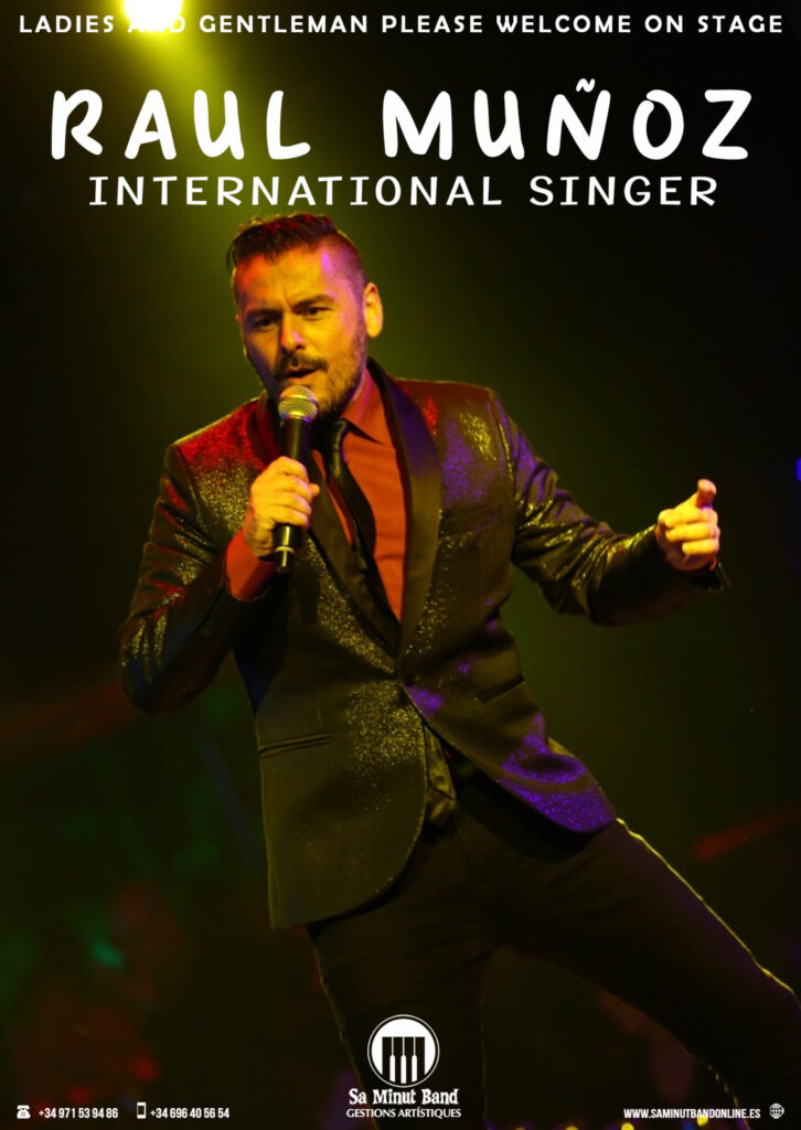 RAÚL MUÑOZ (INTERNATIONAL SINGER) – SA MINUT BAND